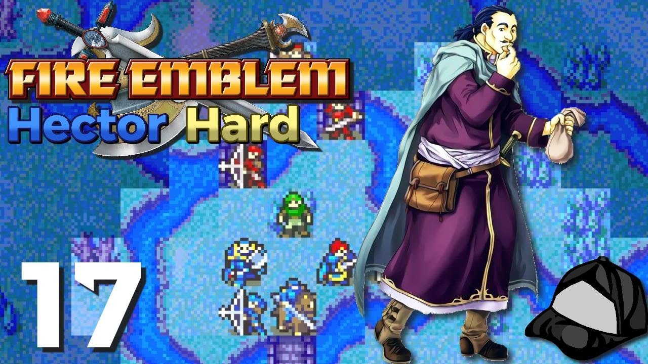 Objective: Survive - Part 17 [Hector Hard] -🪓Fire Emblem The Blazing ...