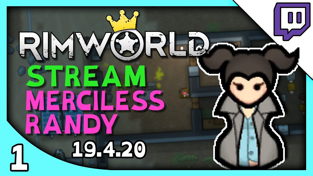 RIMWORLD | Stream - Merciless Randy Random! (RimWorld DLC Gameplay vod ...