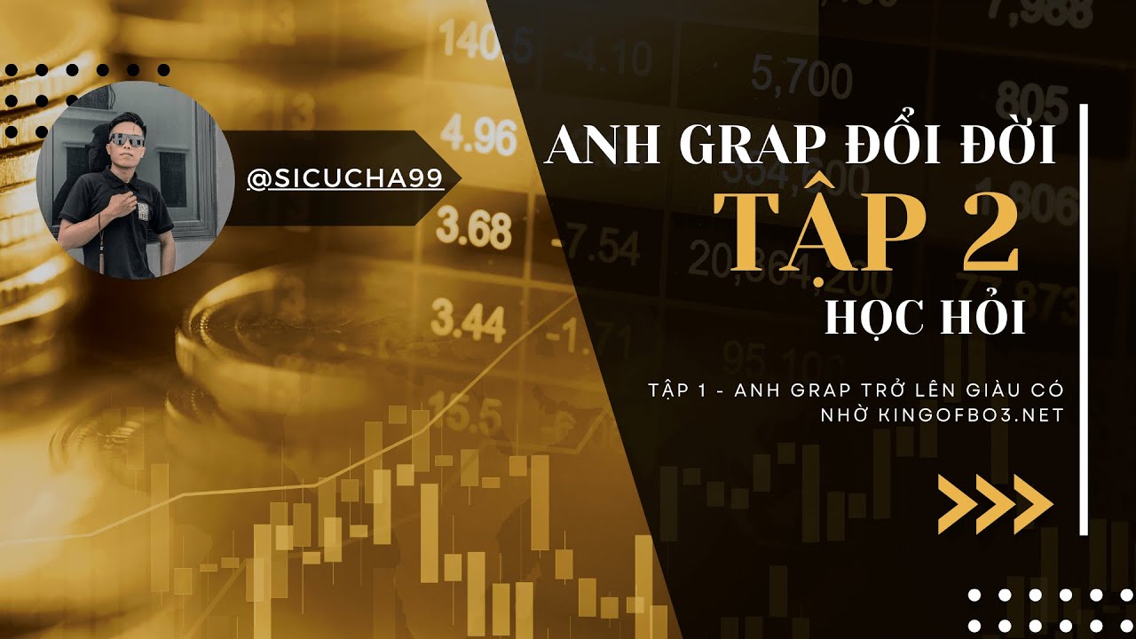 Tập 2 - Anh Grap Đổi Đời Nhờ Kingofbo3 - #trade #trader #bo #crypto # ...