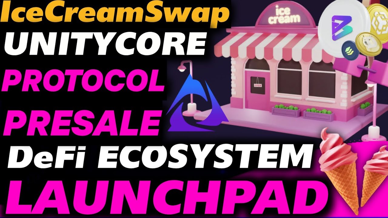 IceCreamSwap: Launch New Project UnityCore Protocol Going Live Soon! Native Token $UCORE Presale ...
