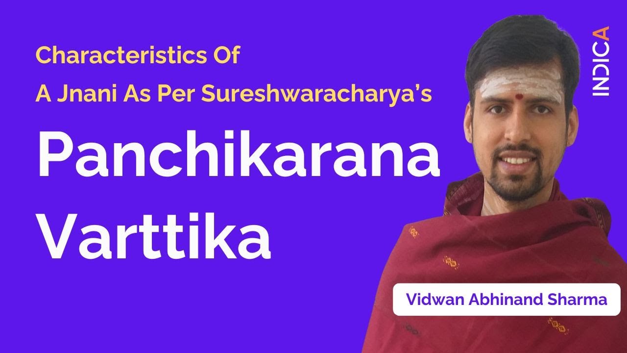 Characteristics Of A Jnani As Per Sureshwaracharya’s Panchikarana ...