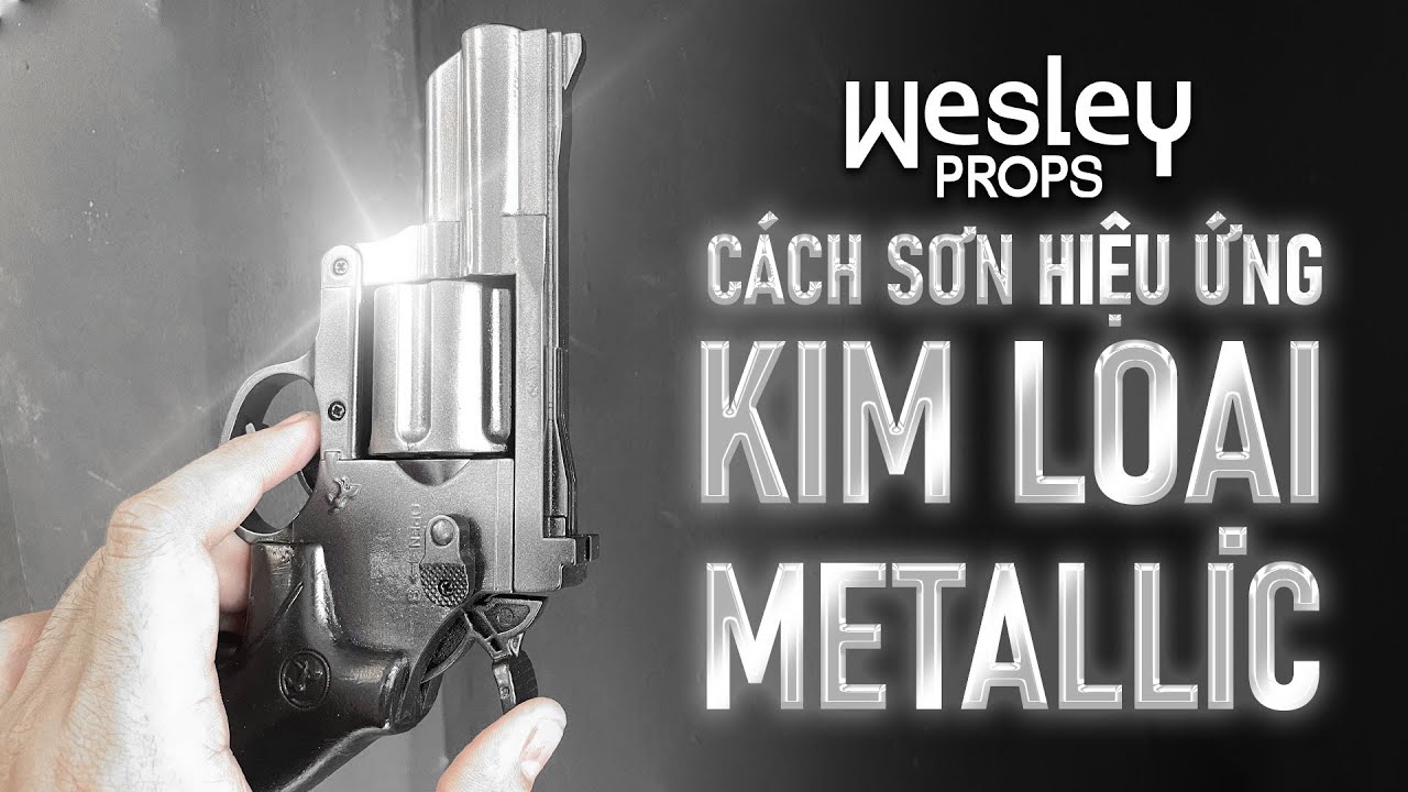 CÁCH SƠN HIỆU ỨNG KIM LOẠI - Wesley Props - YouTube