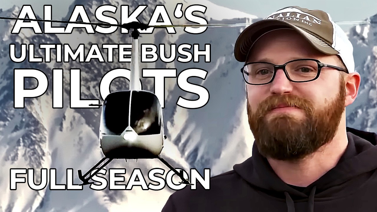 Alaska's Ultimate Bush Pilots: Blades Over Alaska | Full Season | FD ...