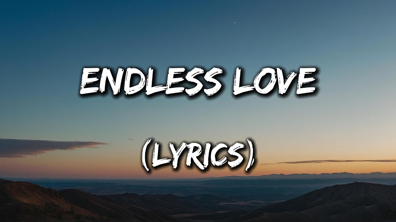 Endless Love - A Timeless Ballad of Devotion (Lyrics) - YouTube