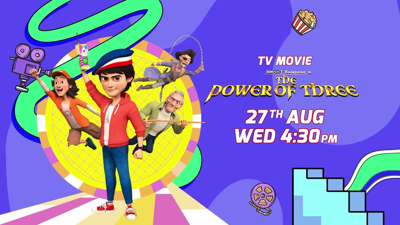 Bhoot Bandhus & The Power Of Three | TV Movie | 27th August | Wednesday ...