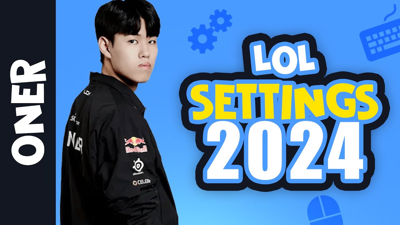 Oner - LEAGUE OF LEGENDS SETTINGS 2024 | SENSITIVITY, KEYBINDS, VIDEO ...