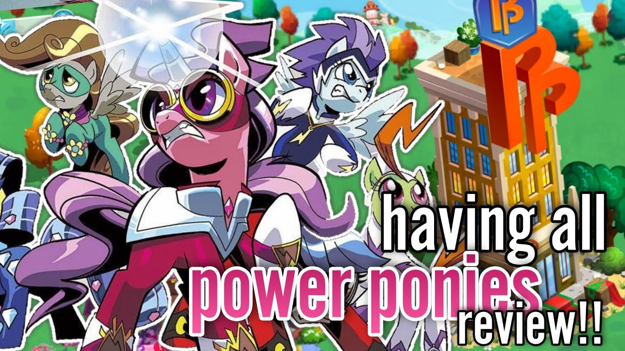 having all the power ponies + mane-iac | MLP power ponies LTS part #552 ...