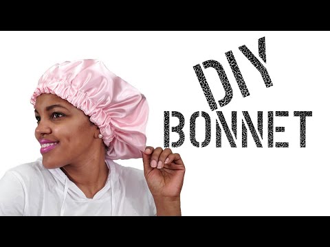DIY How To Make A Hair Bonnet - YouTube