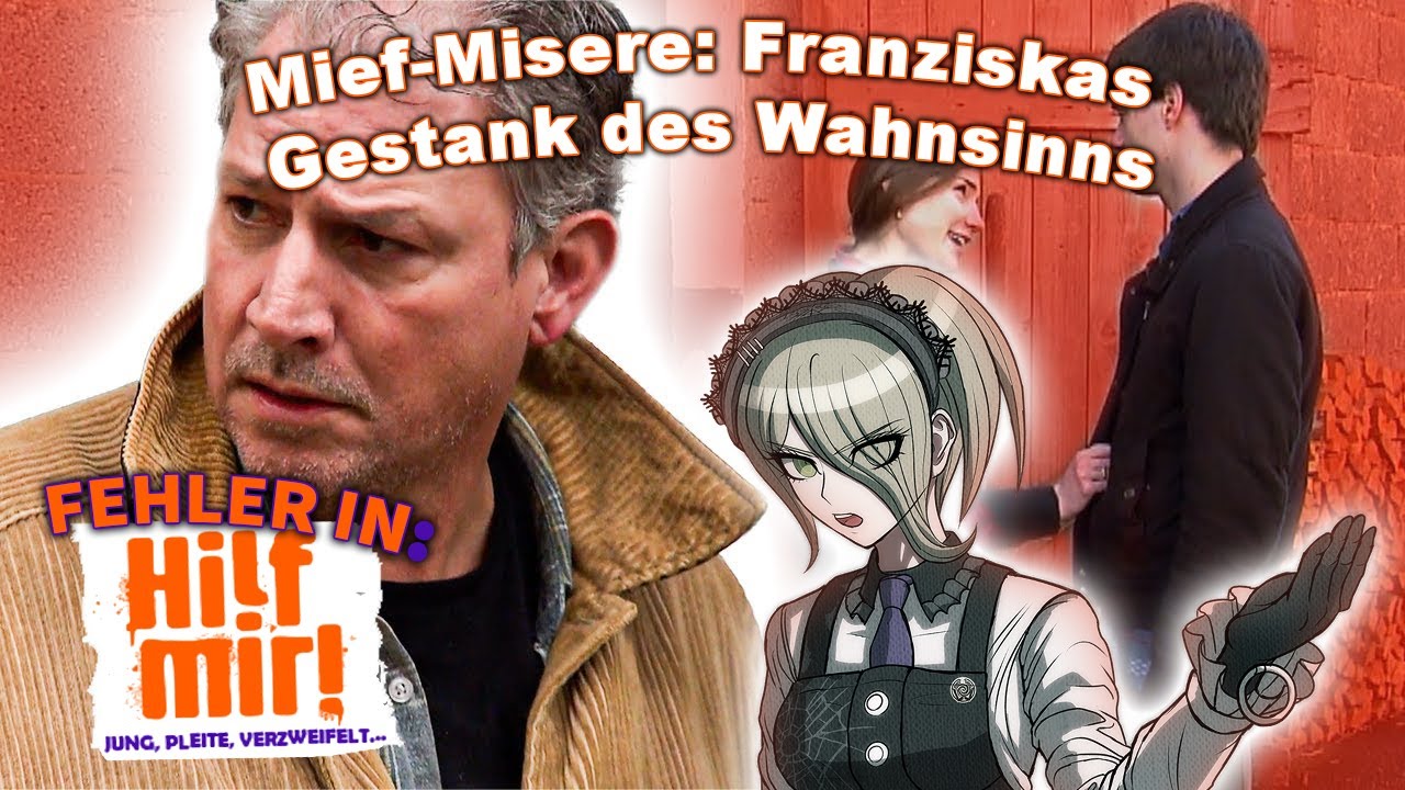 Hilf Mir Fehler In Mief Misere Franziskas Gestank Des Wahnsinns 🤢