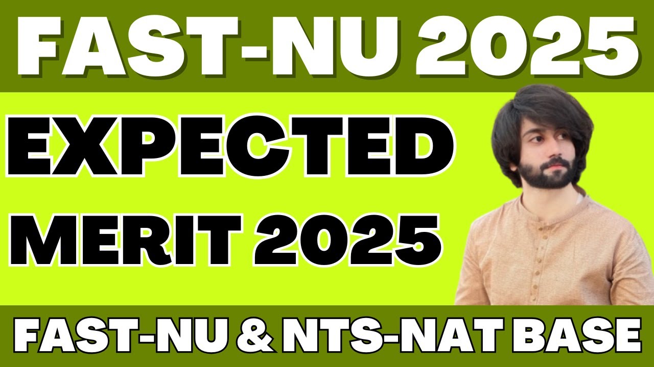 FAST University Expected Merit 2025 I FAST Expected Merit List 2025 I ...