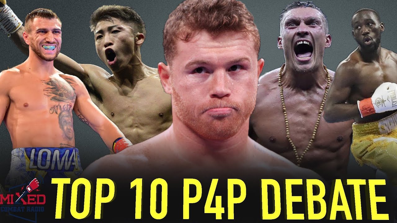 TOP 10 P4P in Boxing DEBATE Show, Who's the Best P4P Boxer TODAY? - YouTube