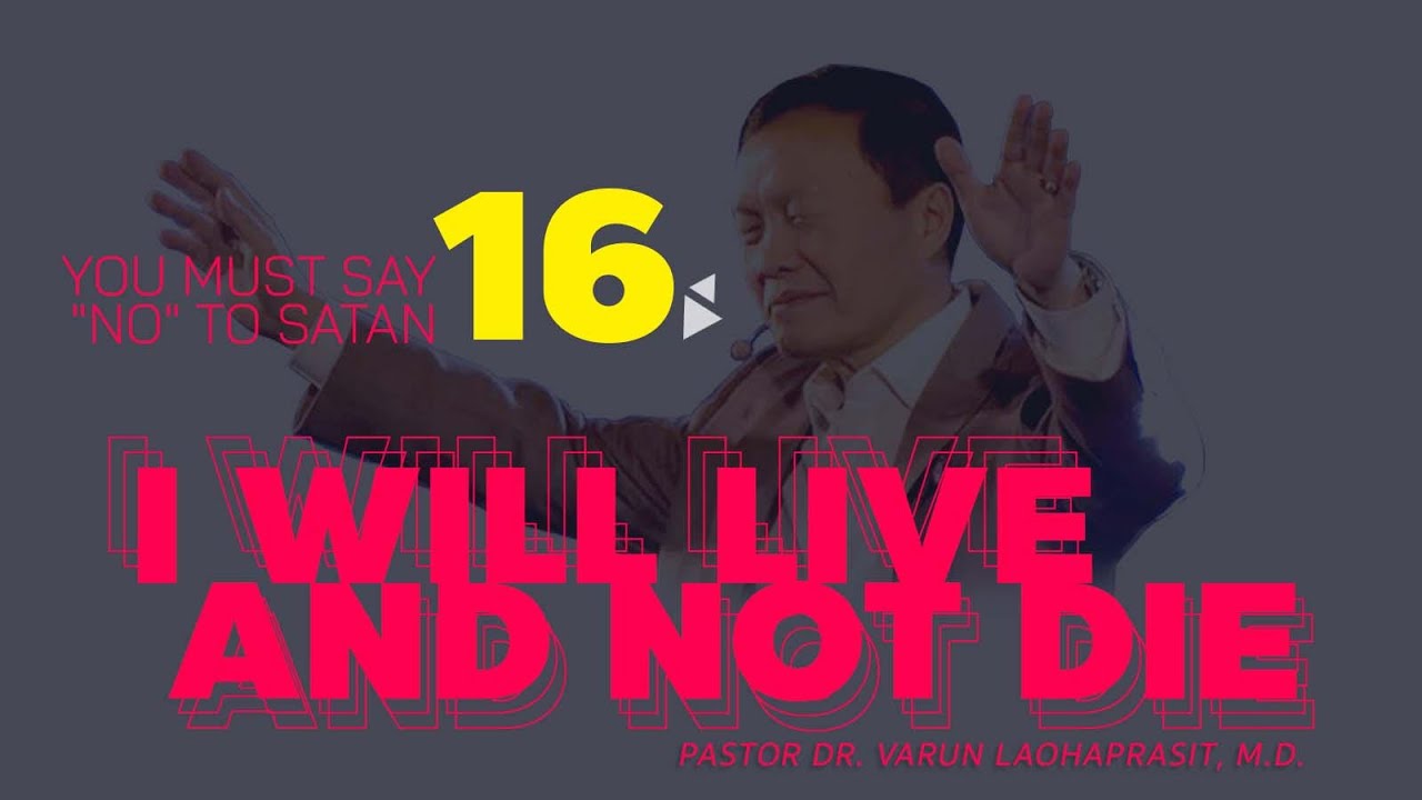16 You must say "no" to Satan - I will live and not die - YouTube