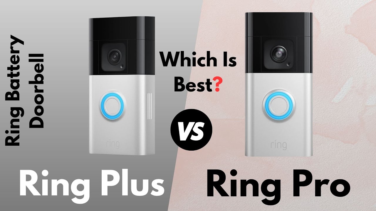 Ring Battery Doorbell Plus vs Pro: Which One Secures Your Home Better ...