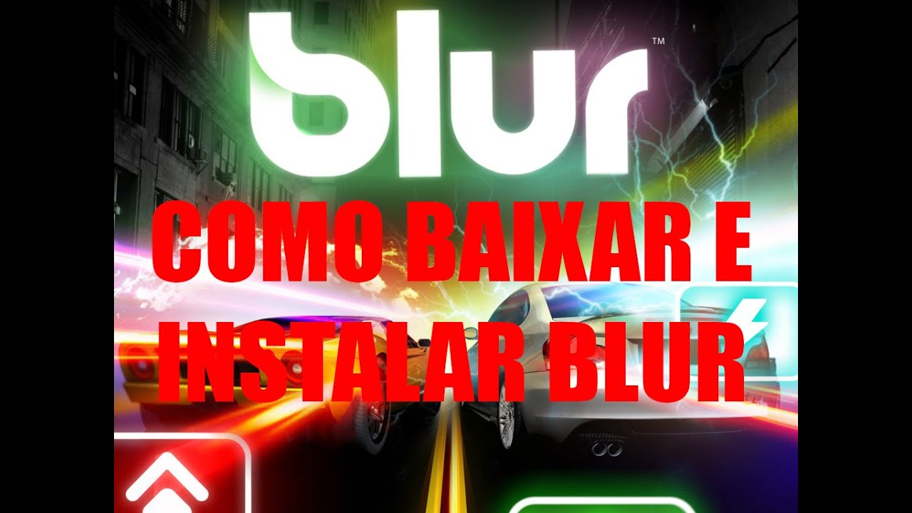 COMO BAIXAR, INSTALAR E TRADUZIR BLUR PC FACIL E RAPIDO!!! - YouTube