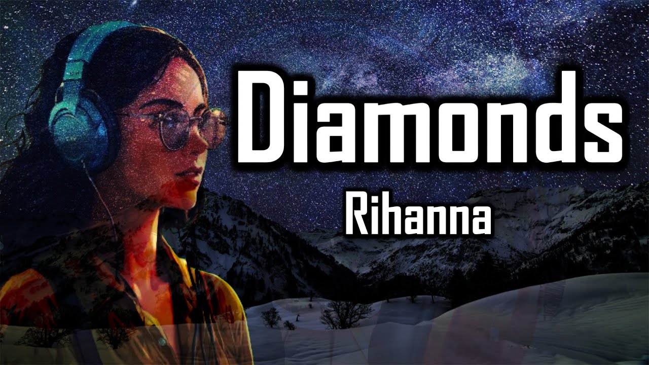 Rihanna - Diamonds Music (Lyrics) - YouTube