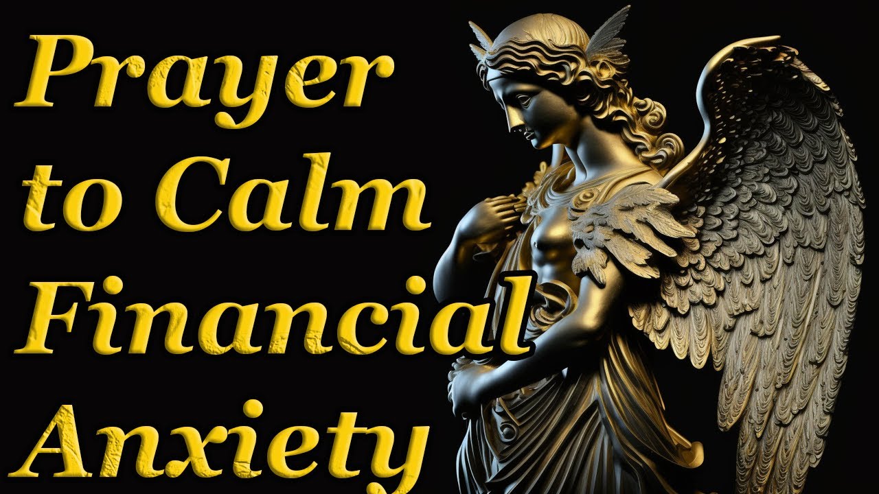 Prayer to Calm Financial Anxiety - very powerful | Pray to God online ...