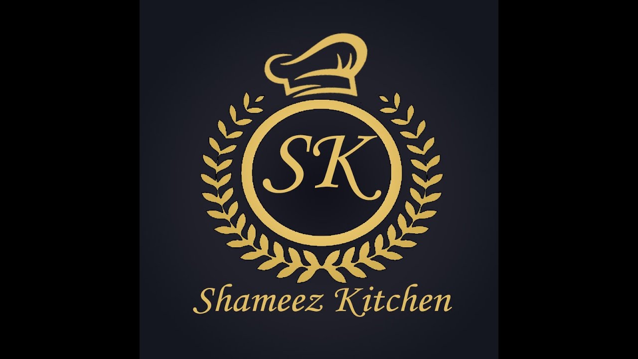 Shameez Kitchen Logo Upgraded -Upcoming Version | Shameez Kitchen - YouTube