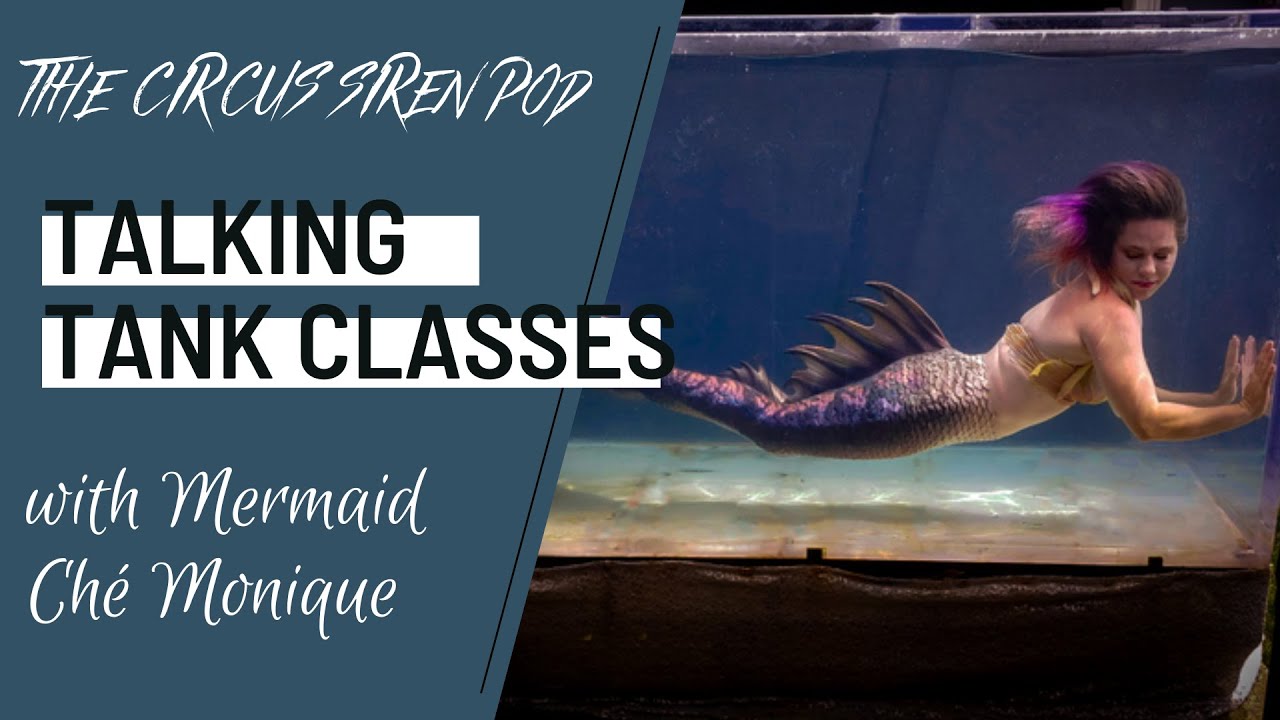 Tank Class Talks with Mermaid Ché Monique - YouTube