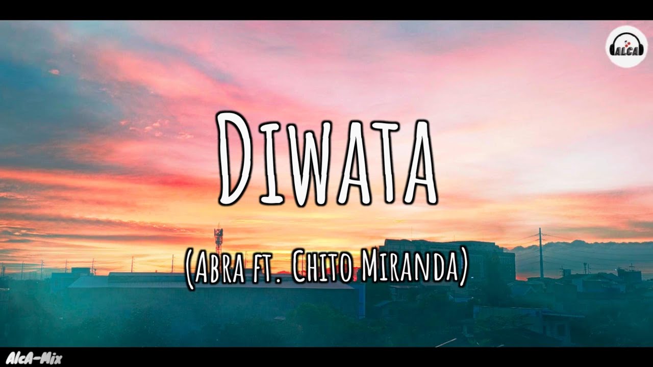 Abra - Diwata ft. Chito Miranda (Lyrics) - YouTube