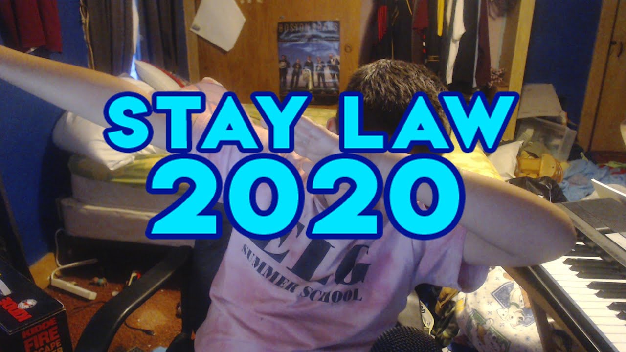 Stay Law 2020 - YouTube