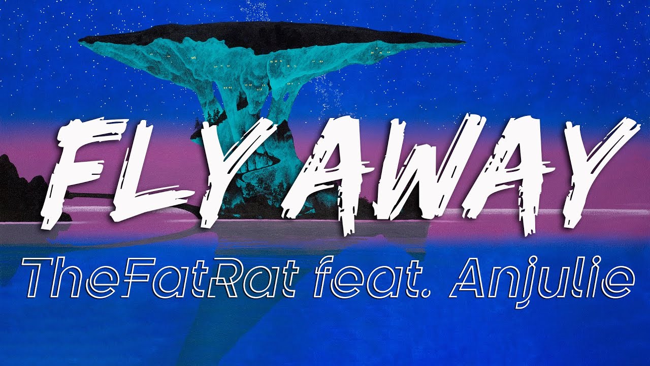 TheFatRat - Fly Away (Lyrics) feat. Anjulie - YouTube