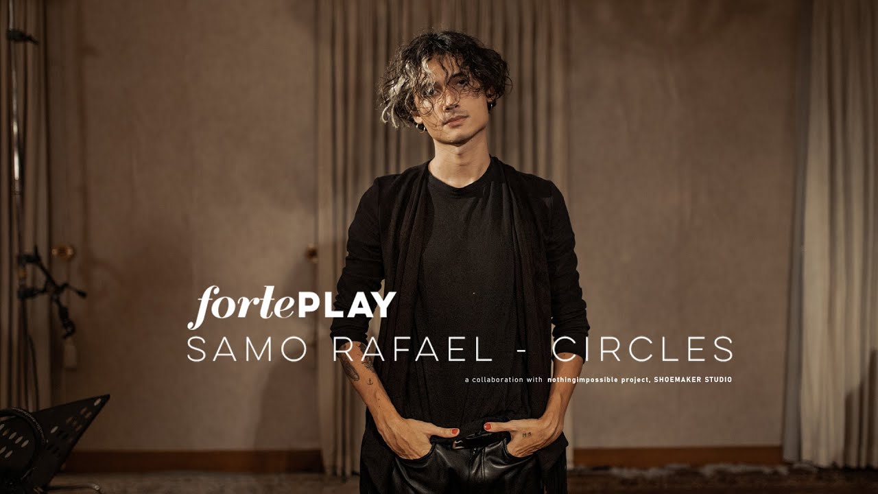 fortePLAY Session | Samo Rafael - Circles - YouTube