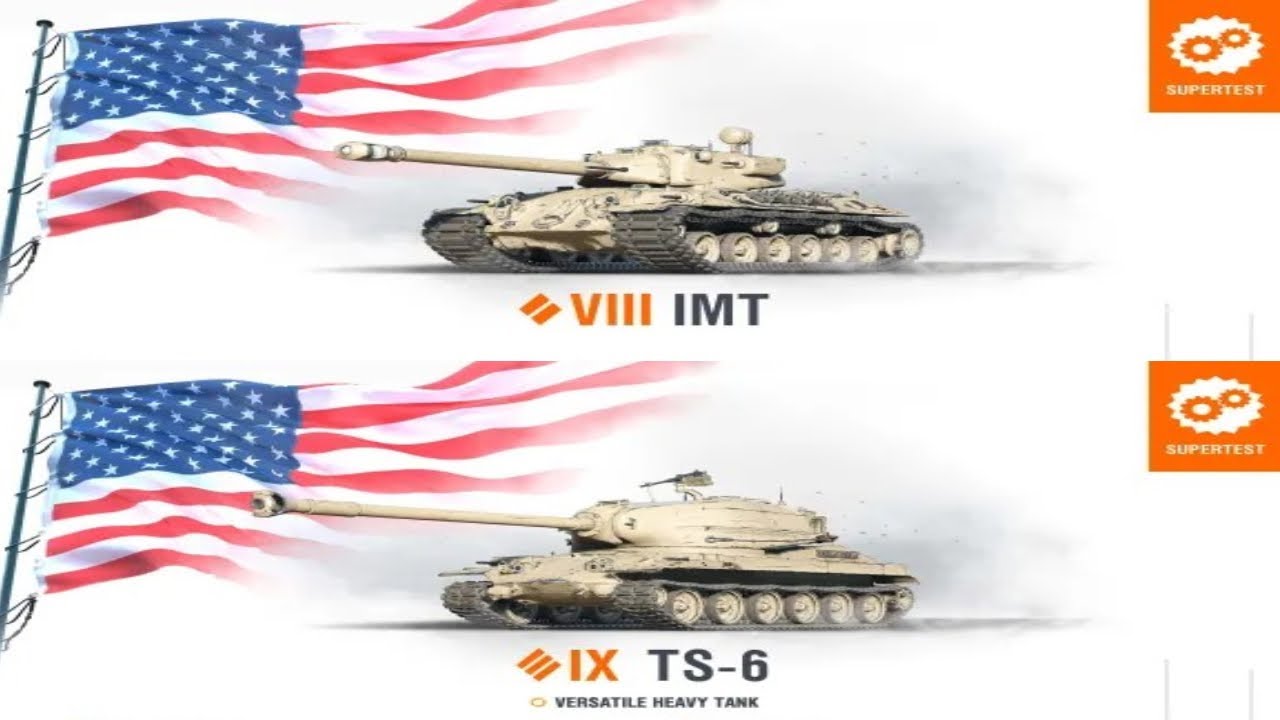 World of Tanks - SuperTest - IMT American Tier 8, TS-6 American Tier 9 ...