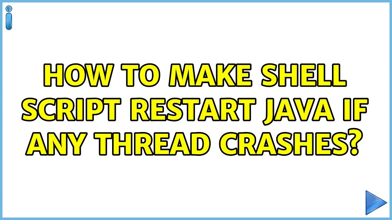 How To Make Shell Script Restart Java If Any Thread Crashes YouTube how-to-make-shell-script-restart-java-if-any-thread-crashes-youtube
