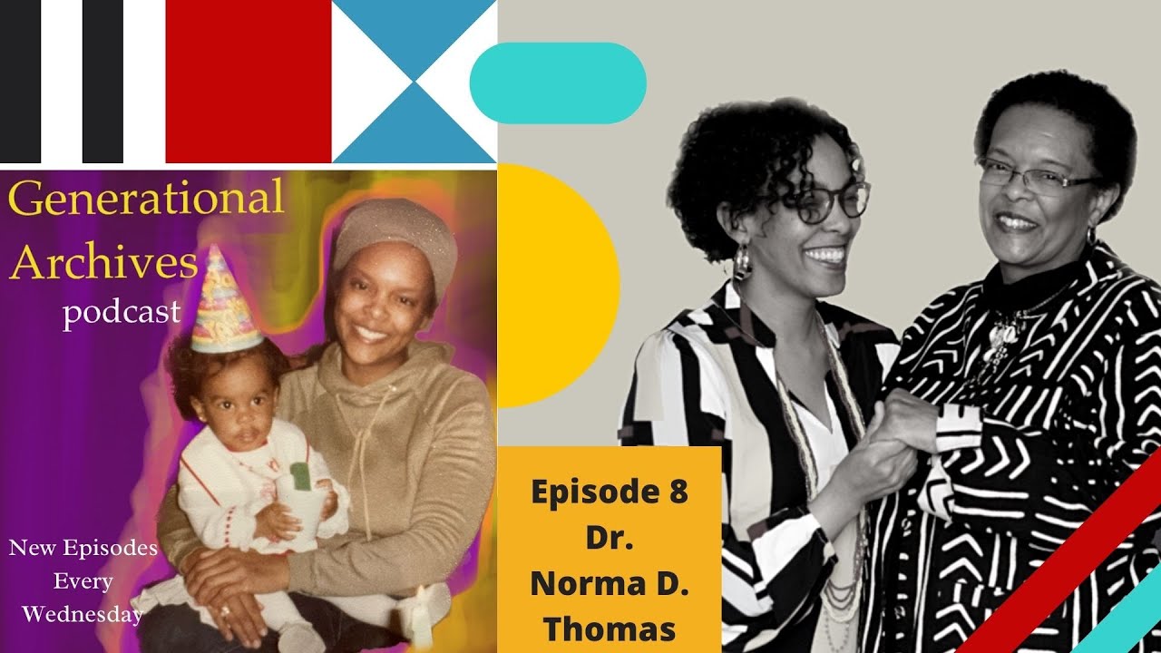 Generational Archives Dr Norma D Thomas - YouTube