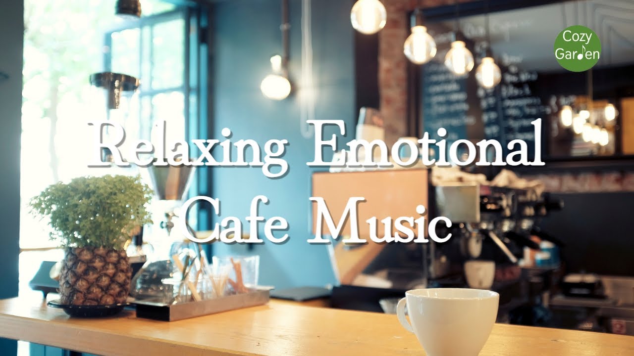 Relaxing Emotional Cafe Music 🎵 조용한 감성이 느껴지는 카페음악 🎵 - YouTube