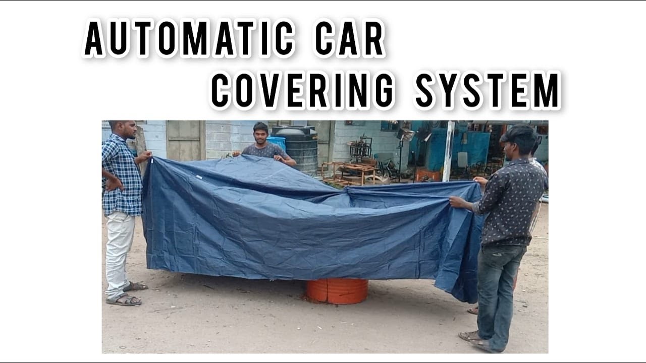 AUTOMATIC CAR COVERING SYSTEM - YouTube