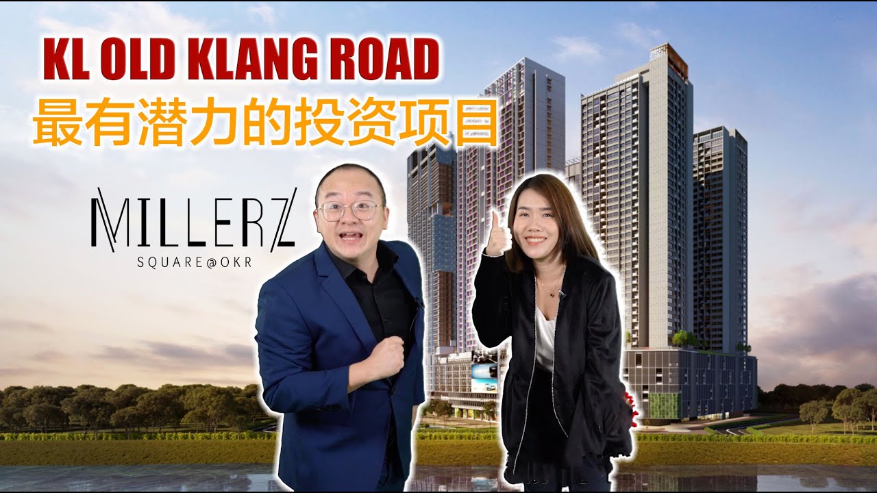 Millerz Square @ OLD KLANG ROAD 最有潜力的投资项目 #property #investment #kl ...