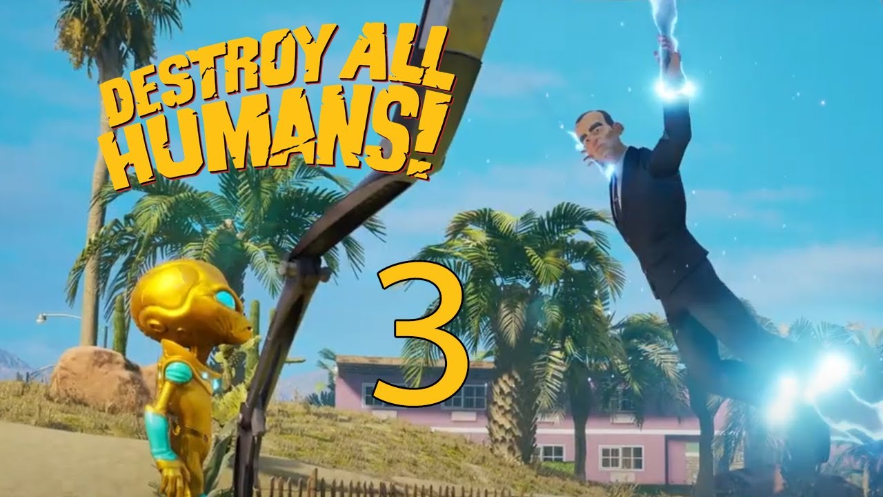Let's Play Destroy All Humans Part 3 Majestic - YouTube