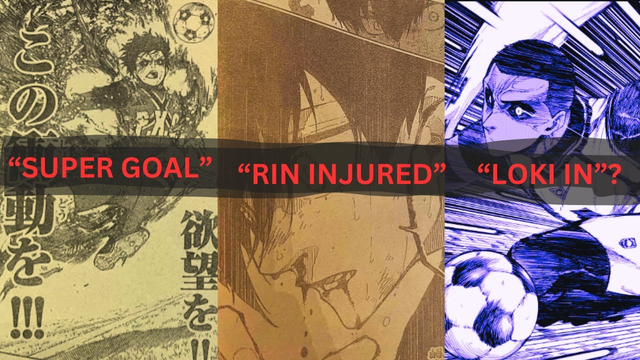 Latest Blue Lock Chapter 275 Spoilers : Rin is injured !! "Loki is ...