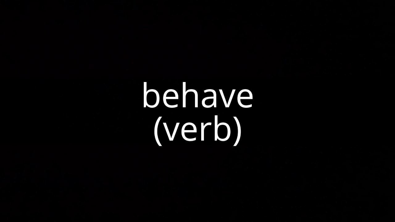 Behave verb YouTube behave-verb-youtube