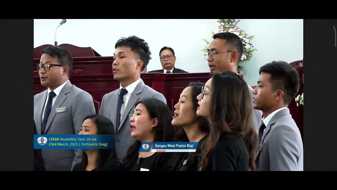 LIKBK ASSEMBLY SANGAU WEST BZP-ADONGHNAK AH TEITU KANSI LAI - YouTube