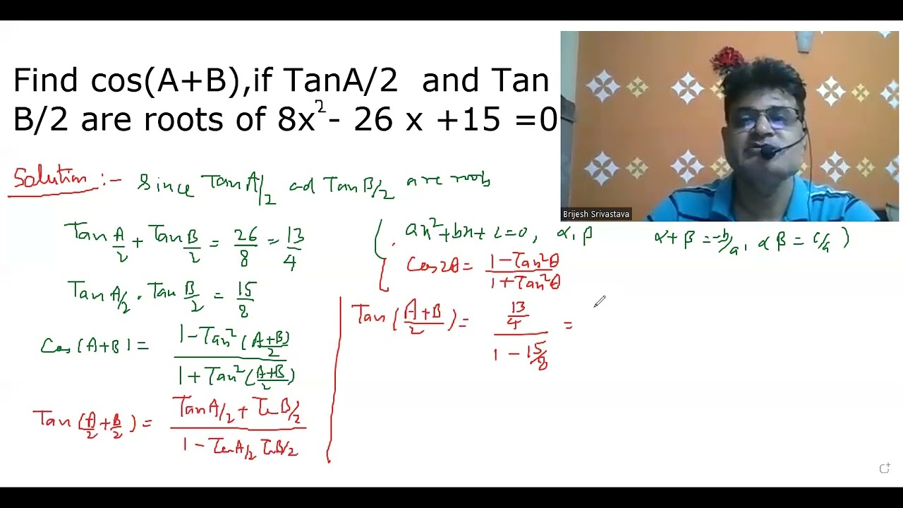 Cos A B if TanA 2 tanB 2 Are Roots 8 X 2 26 X 15 0 YouTube