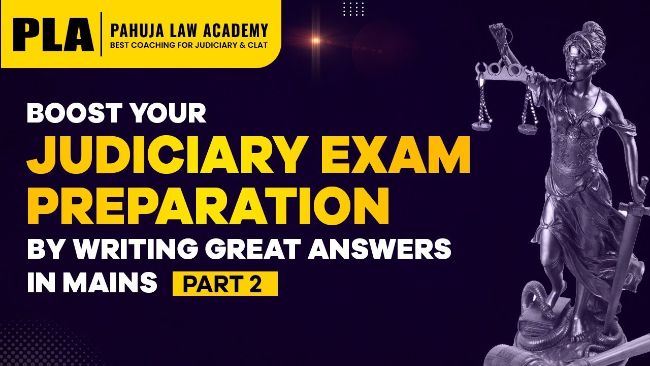 Boost Your Judiciary Exam Preparation by Writing Great Answers in Mains ...