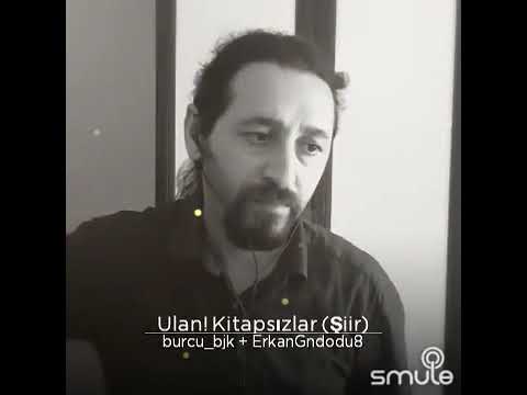 Ulan kitapsizlar şiir Erkan Gündoğdu burcu