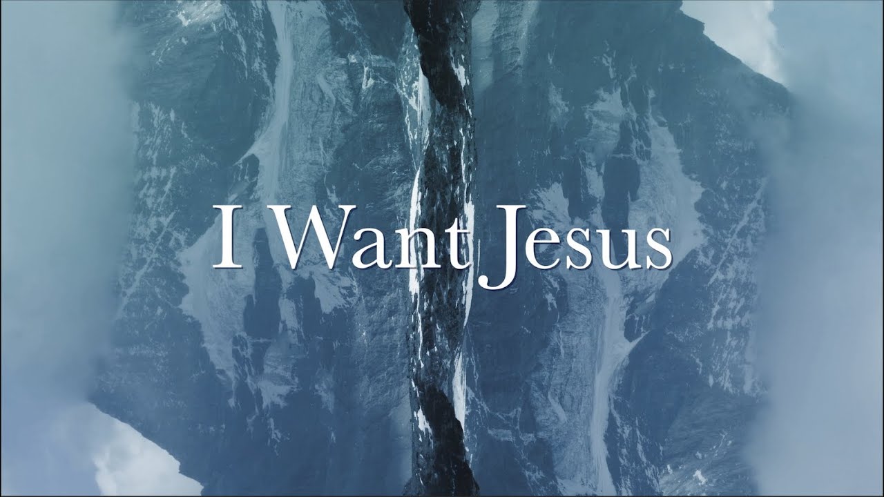 I Want Jesus | 歌詞影片 - YouTube
