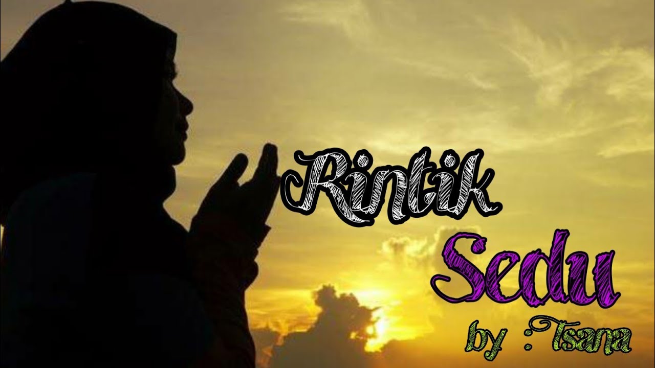 Rintik Sedu || Karya : Tsana - YouTube