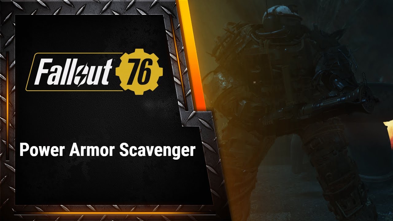 Fallout 76 Builds | Power Armor Scavenger - YouTube