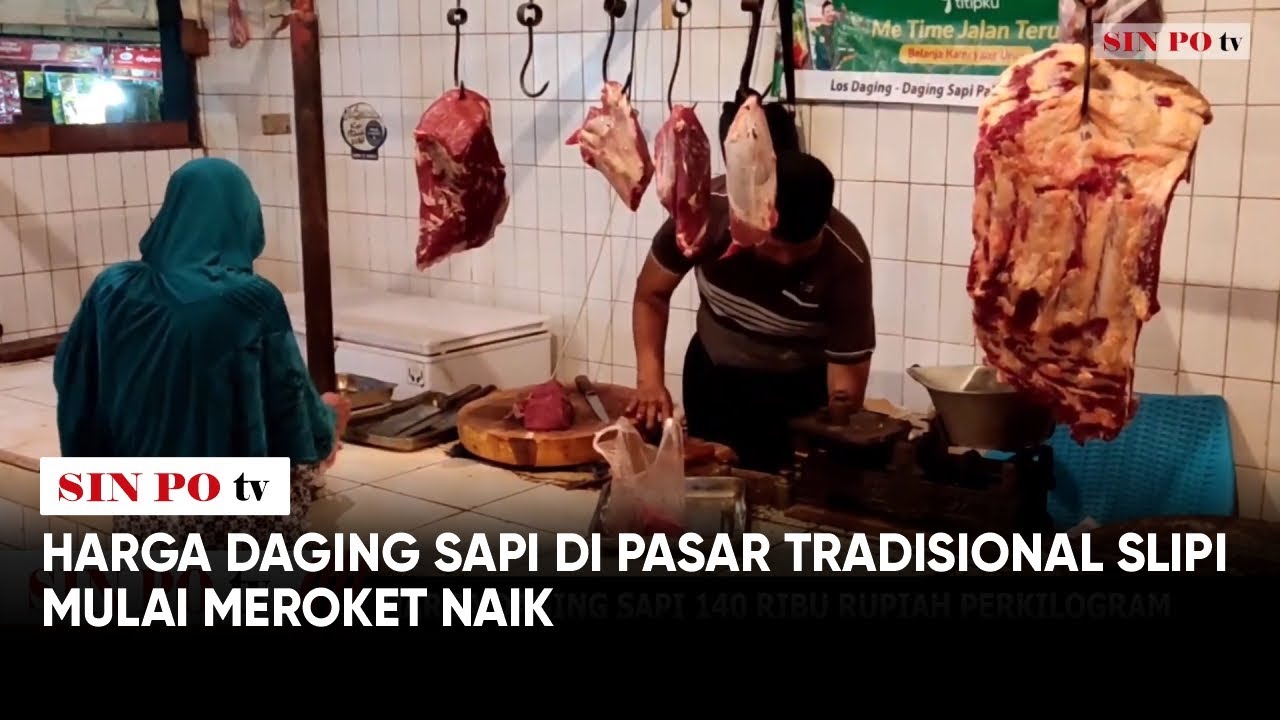 Harga Daging Sapi di Pasar Tradisional Slipi Mulai Meroket Naik - YouTube