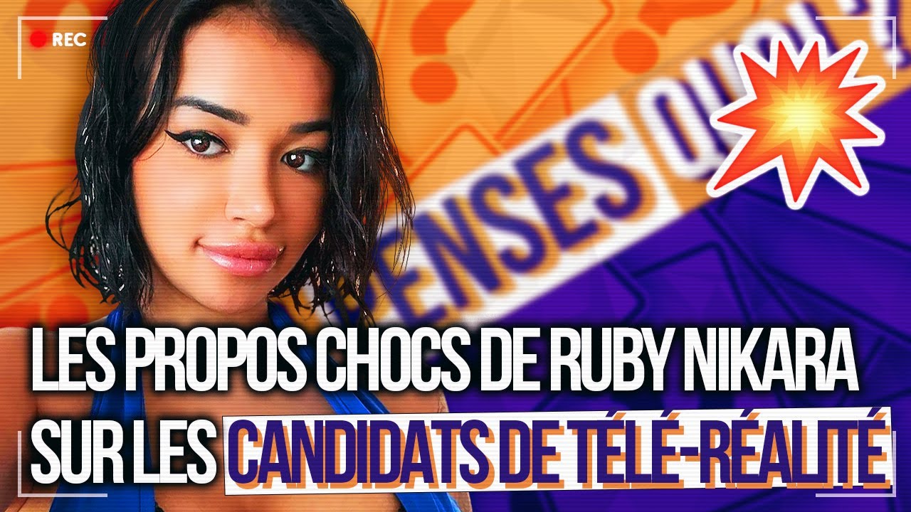 RUBY NIKARA : ELLE CLASH FORT LES CANDIDATS DE TÉLÉ-RÉALITÉ 😱 - YouTube