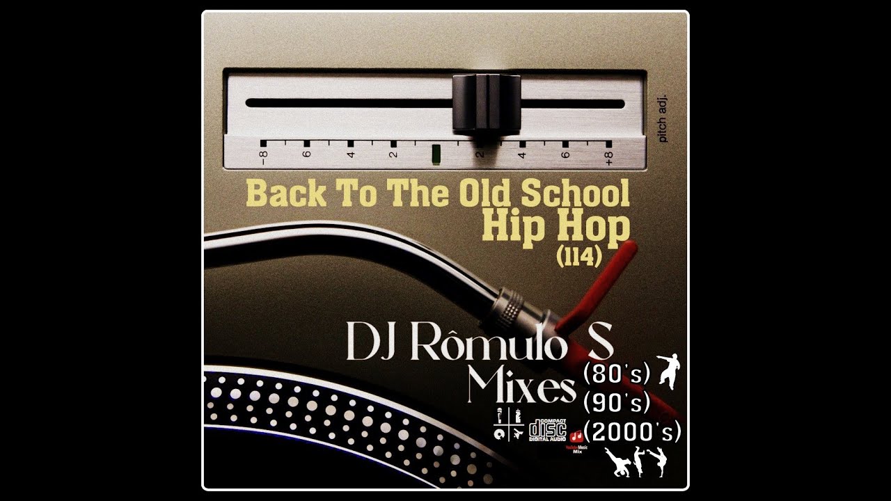 DJ Rômulo S - Old School Hip Hop - 114 - 2024 - YouTube