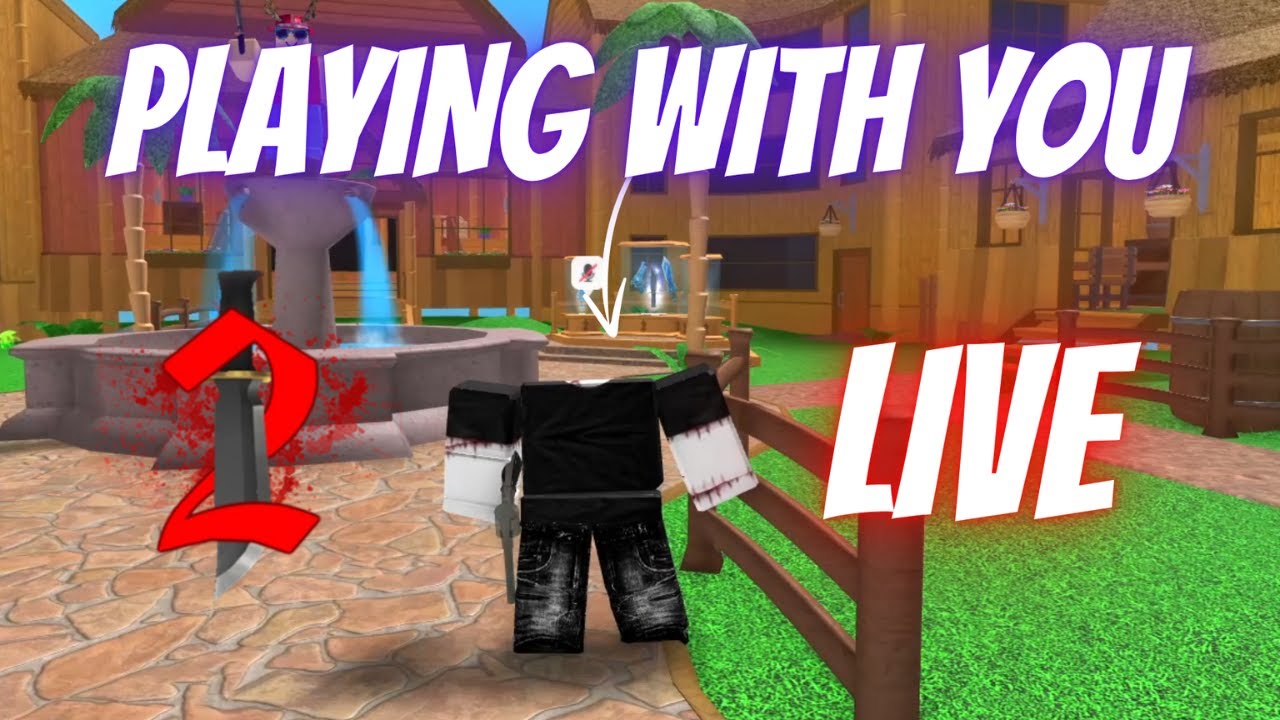 PLAYING MM2 LIVE with YOU! 😍 (MURDER MYSTERY 2 ROBLOX) - YouTube