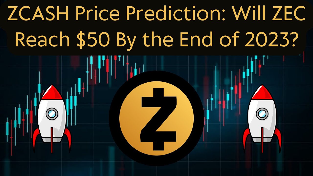 ZCASH(ZEC) Coin Price Prediction 2023 /ZCASH(ZEC) Coin News Today/ZCASH ...