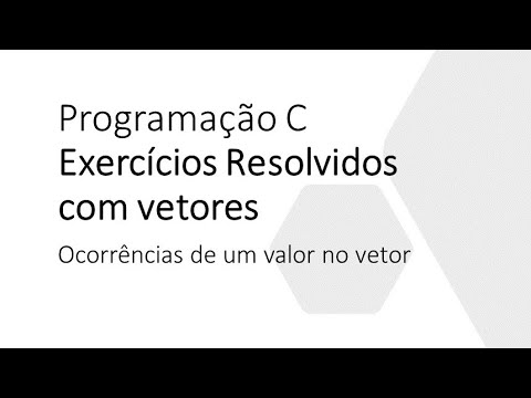 Exercício resolvido com vetores [linguagem C]: ocorrências de um valor ...