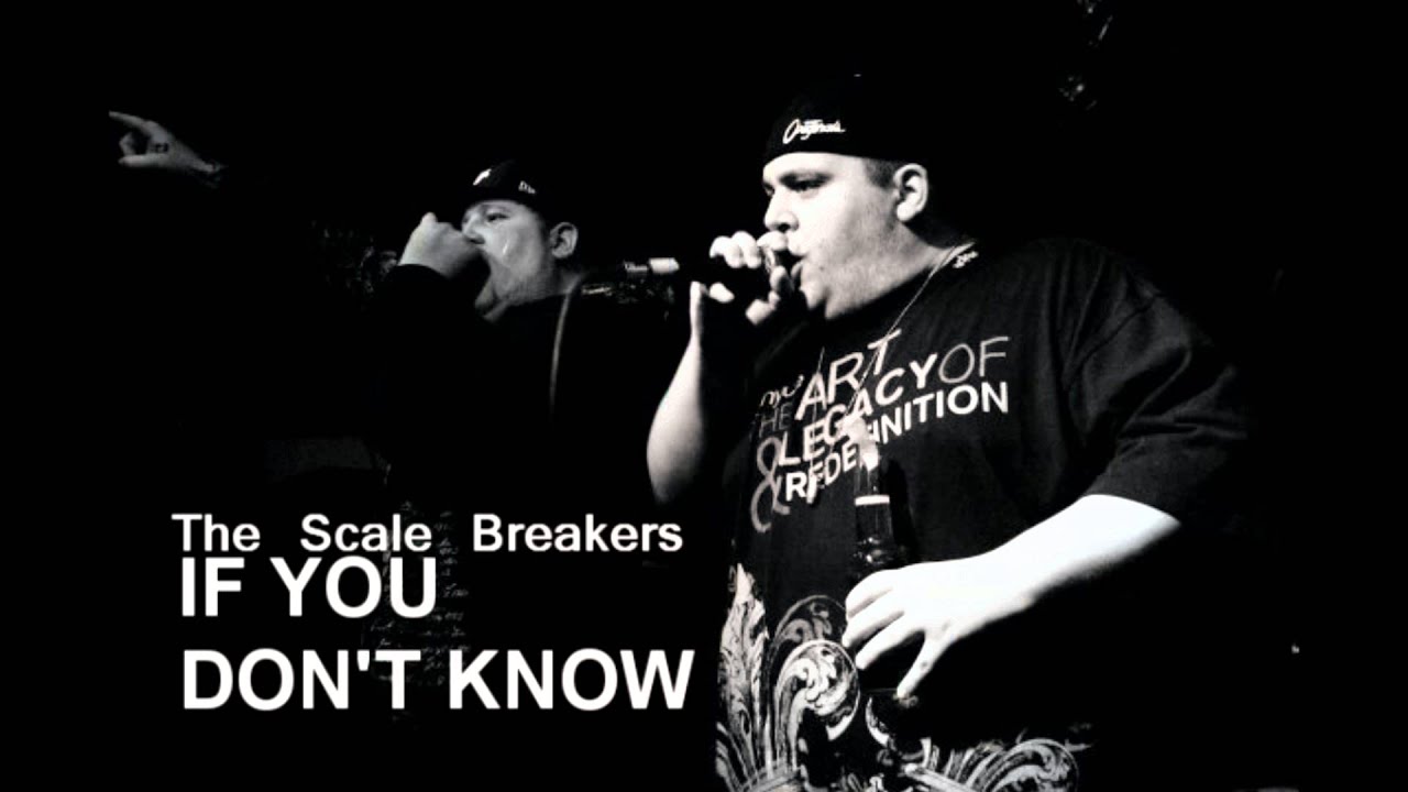 The Scale Breakers - If You Don't Know [HD] - YouTube