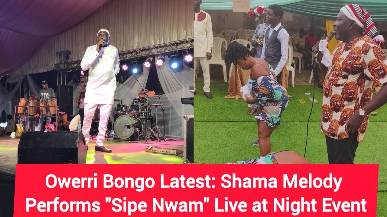 Owerri Bongo Latest: Shama Melody Performs "Sipe Nwam" Live at Night ...